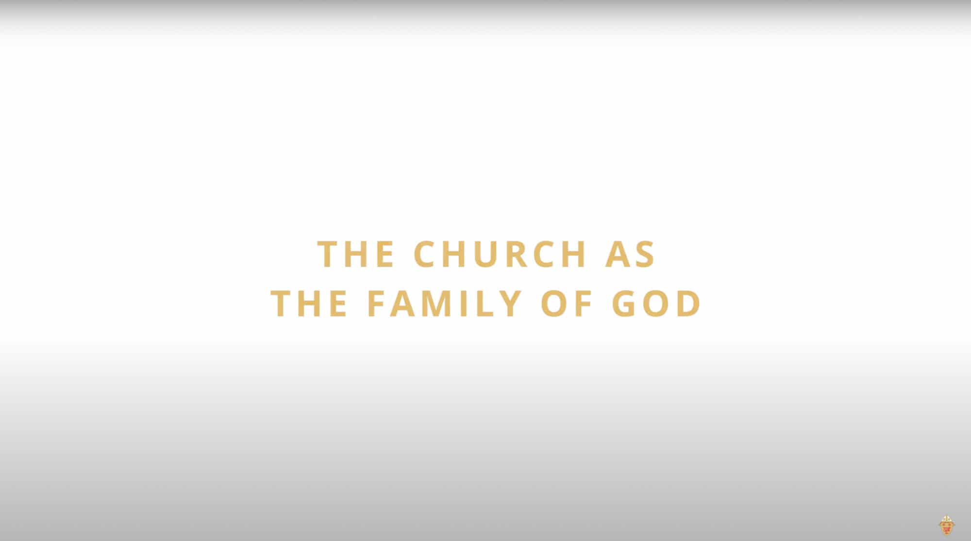 The Church as the Family of God - Archdiocese of Cincinnati